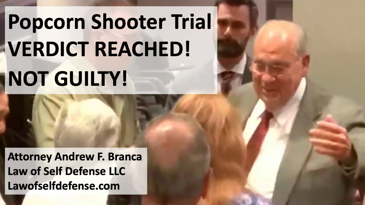 Popcorn Shooter Trial VERDICT REACHED! NOT GUILTY! – Law of Self Defense